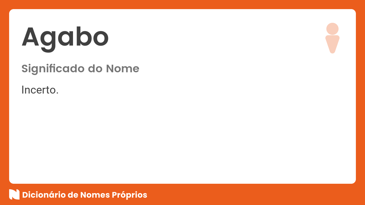 Significado do nome Agabo - Dicionário de Nomes Próprios