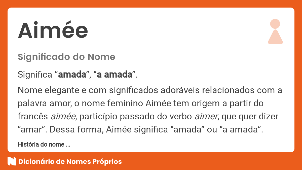Significado do nome Aimée - Dicionário de Nomes Próprios