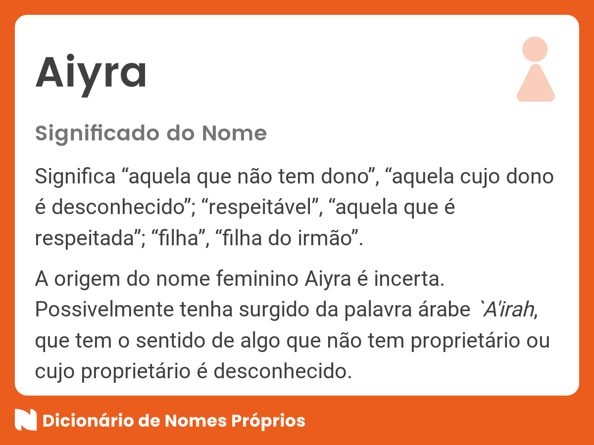 Significado do nome Aiyra - Dicionário de Nomes Próprios