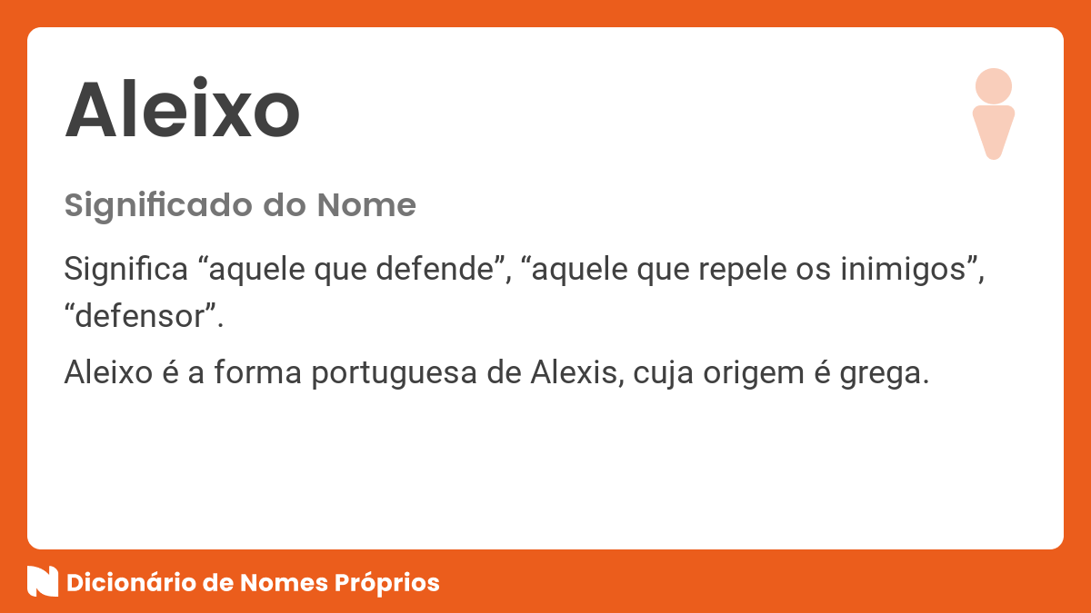 Significado do nome Aleixo - Dicionário de Nomes Próprios