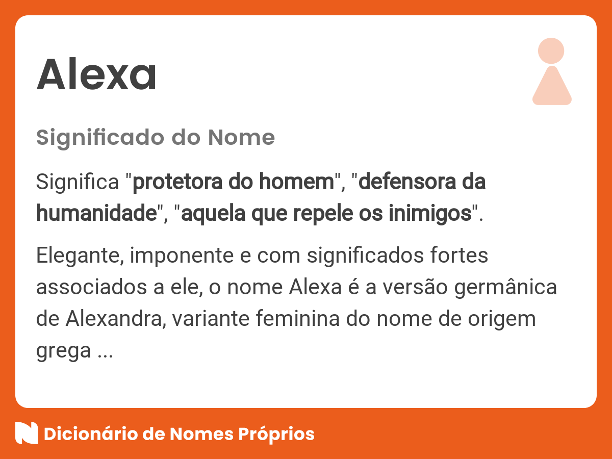 Significado do nome Alexa - Dicionário de Nomes Próprios