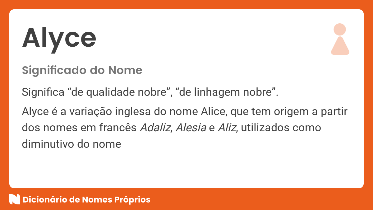 Significado do nome Alyce - Dicionário de Nomes Próprios