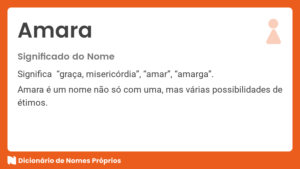 Significado do nome Amara - Dicionário de Nomes Próprios