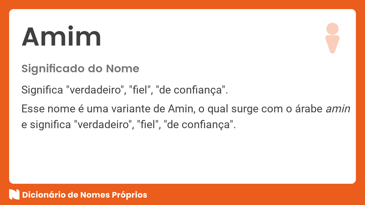 Significado do nome Amim - Dicionário de Nomes Próprios