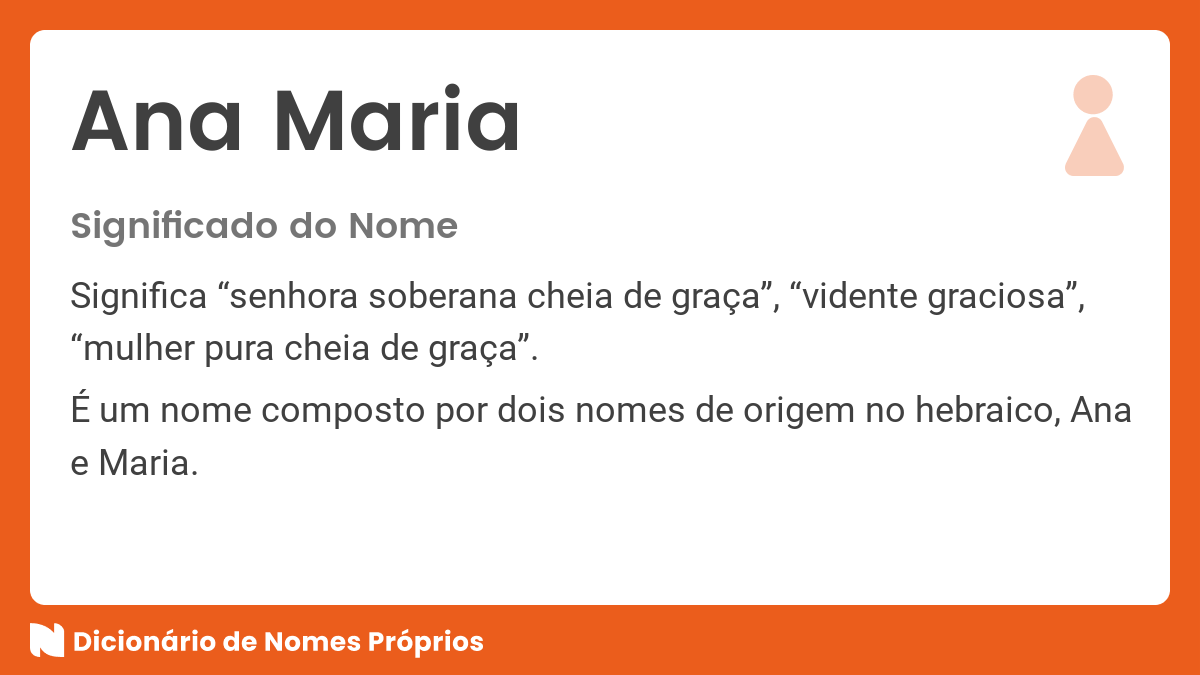 Significado do nome Ana Maria - Dicionário de Nomes Próprios