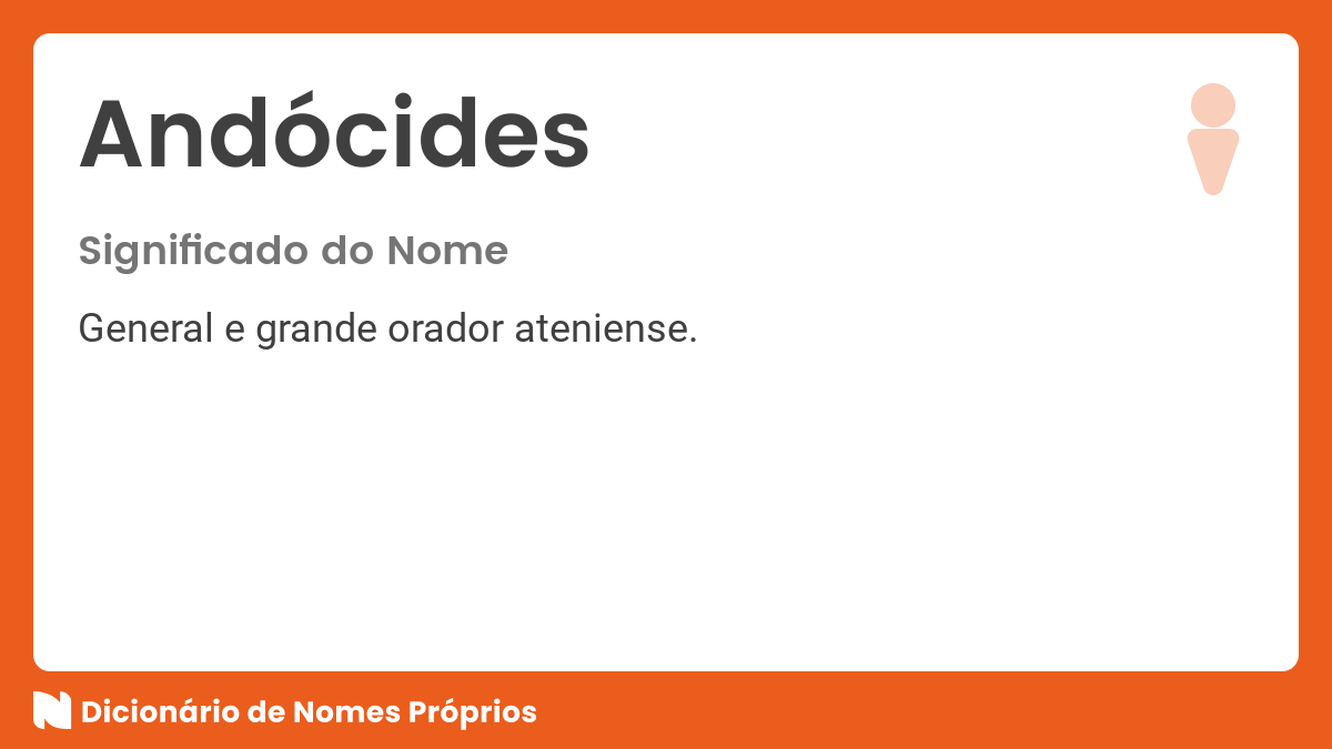 Significado do nome Andócides - Dicionário de Nomes Próprios