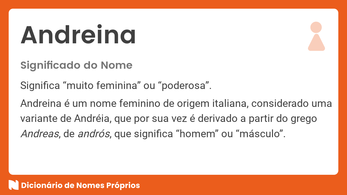 Significado do nome Andreina - Dicionário de Nomes Próprios