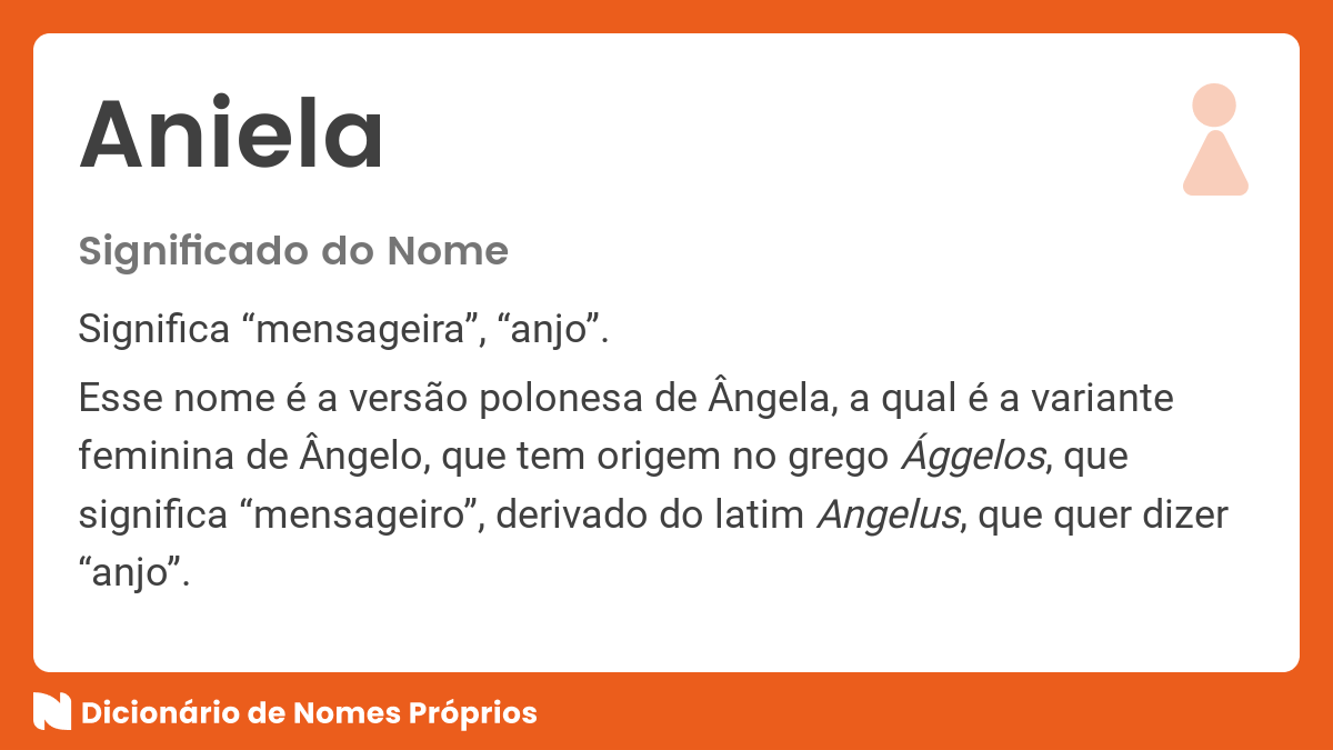 Significado do nome Aniela - Dicionário de Nomes Próprios