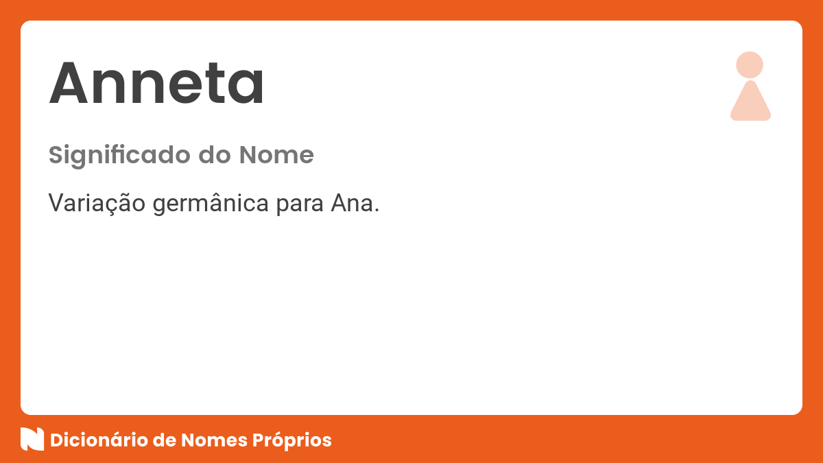 Significado do nome Anneta - Dicionário de Nomes Próprios