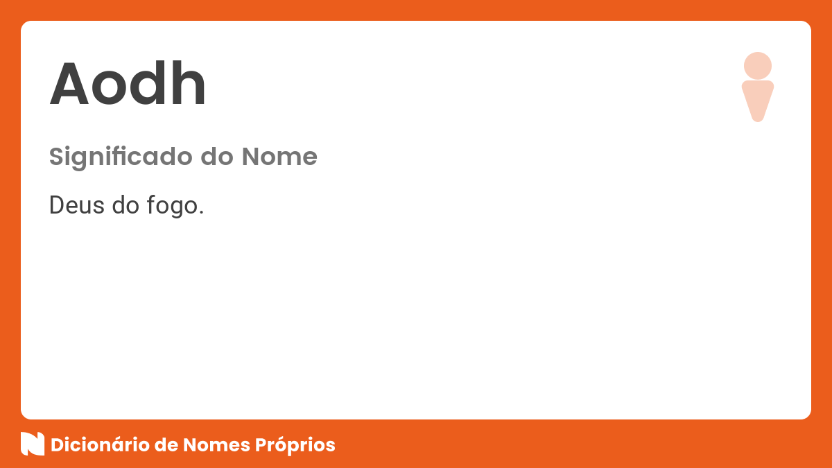 Significado do nome Aodh - Dicionário de Nomes Próprios