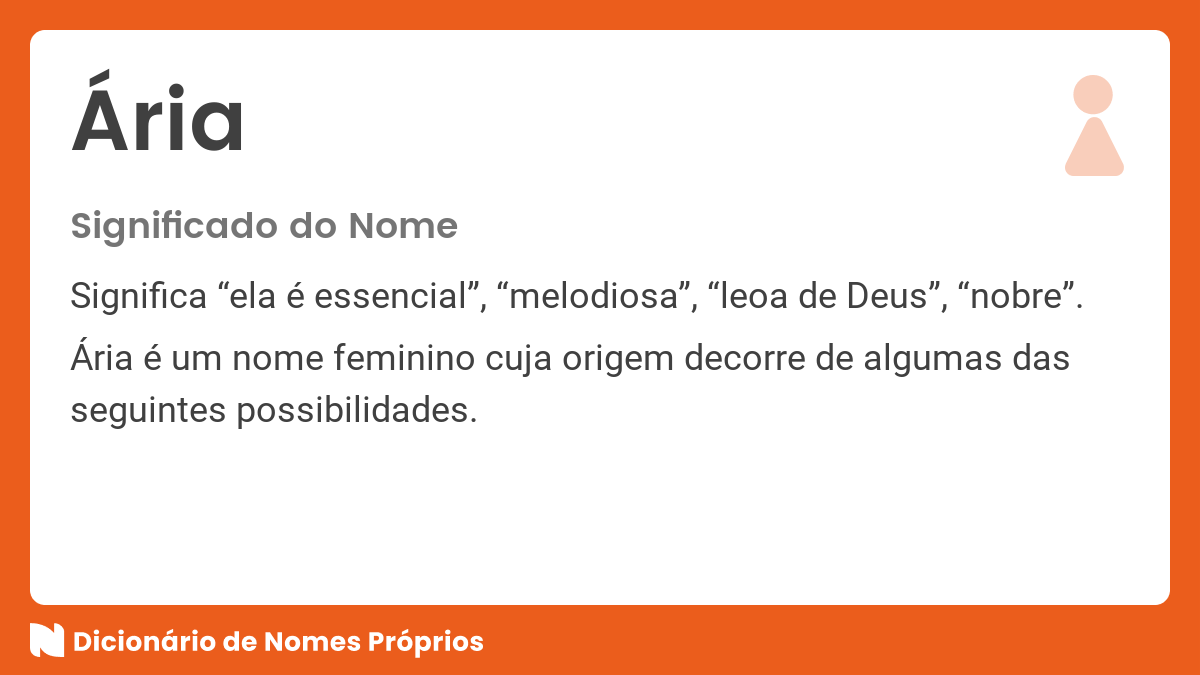 Significado do nome Ária - Dicionário de Nomes Próprios