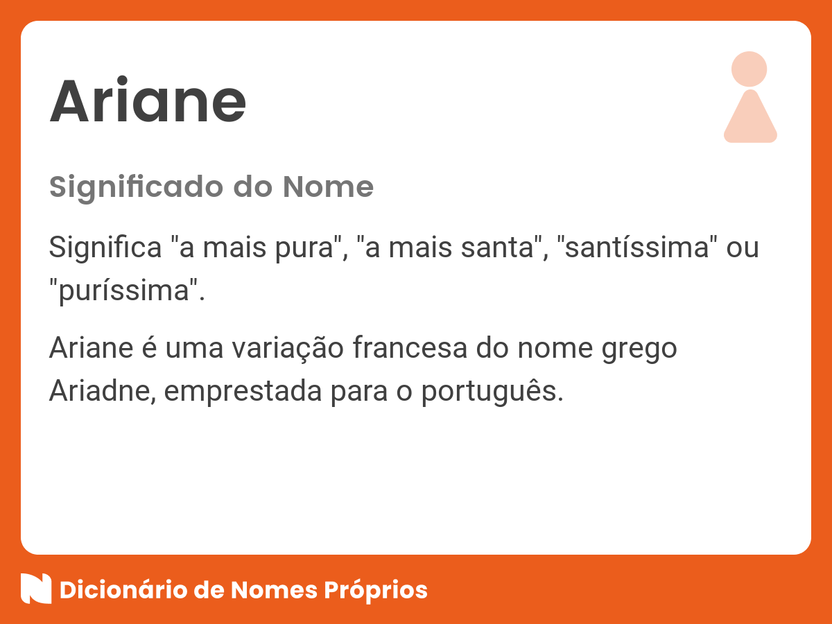 Significado do nome Ariane - Dicionário de Nomes Próprios