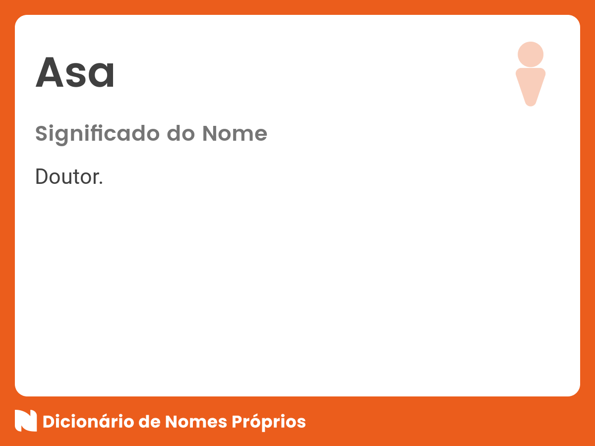 Significado do nome Asa - Dicionário de Nomes Próprios