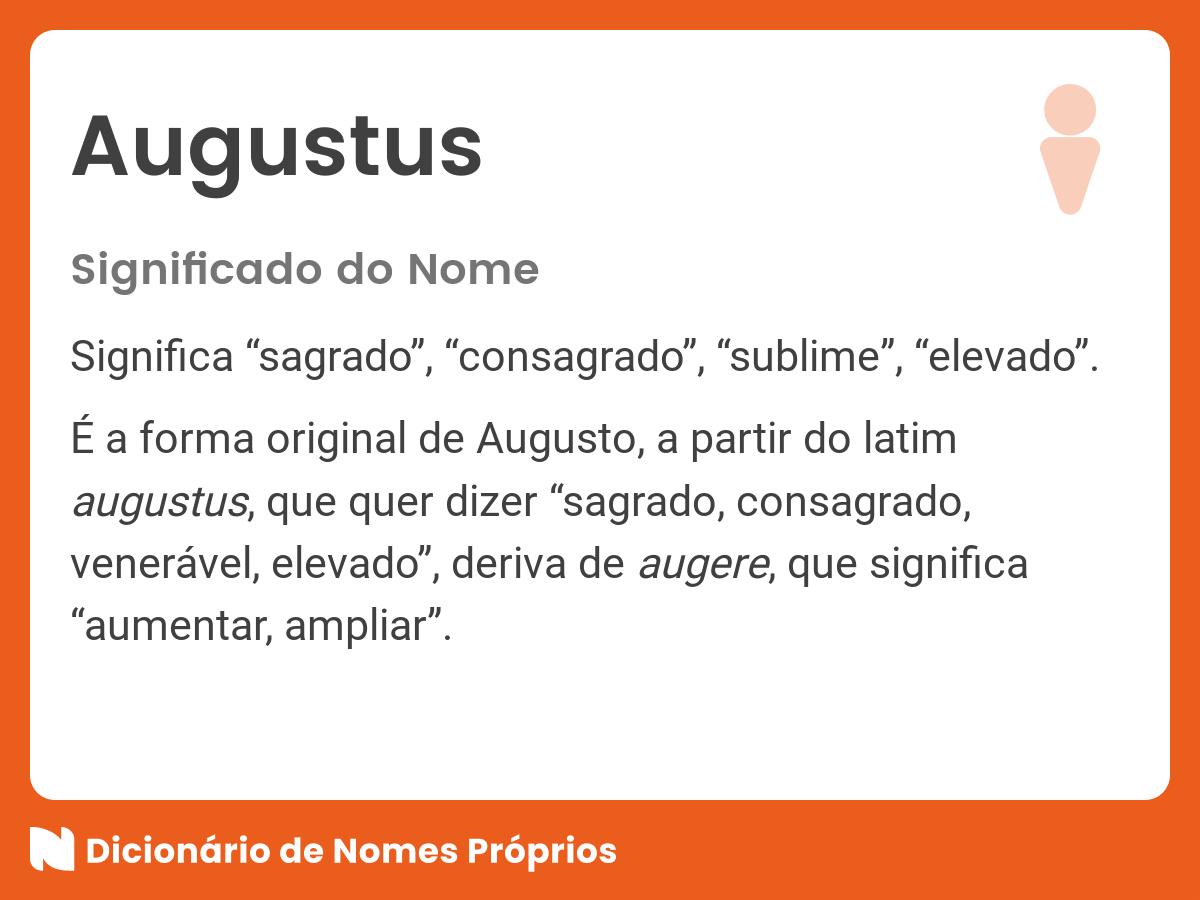 Significado do nome Augustus - Dicionário de Nomes Próprios