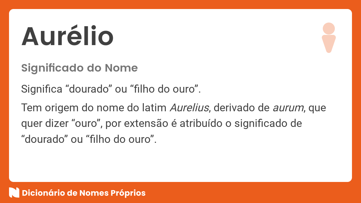 Significado do nome Aurélio - Dicionário de Nomes Próprios
