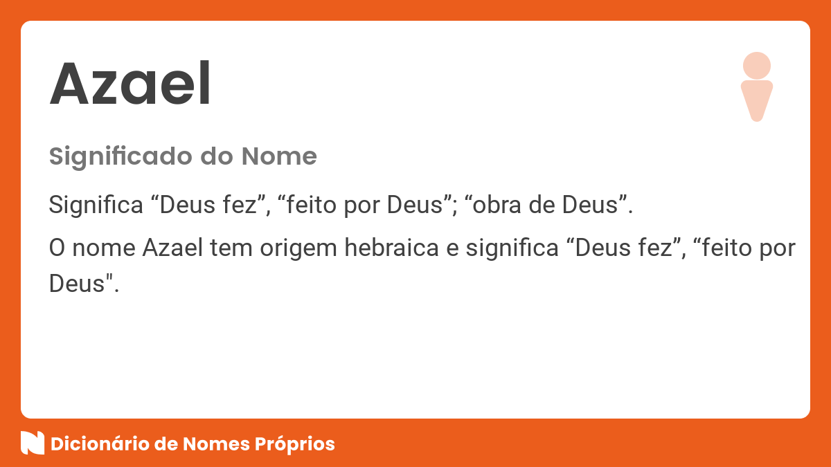 Significado do nome Azael - Dicionário de Nomes Próprios