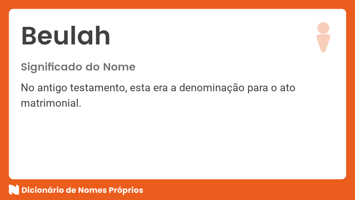 Significado do nome Beulah - Dicionário de Nomes Próprios