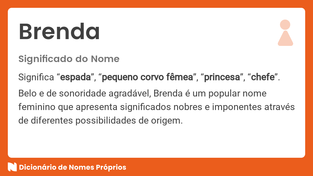 Significado do nome Brenda - Dicionário de Nomes Próprios