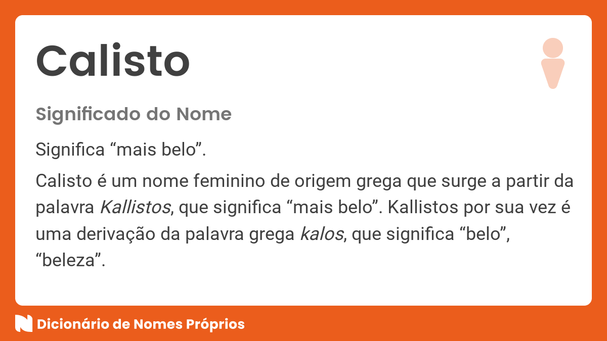 Significado do nome Calisto - Dicionário de Nomes Próprios