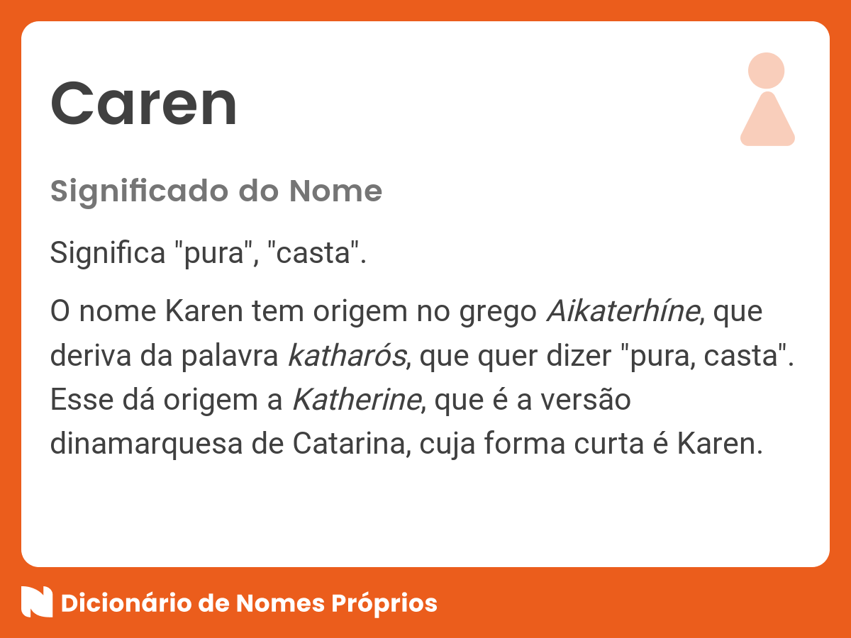 Significado do nome Caren - Dicionário de Nomes Próprios