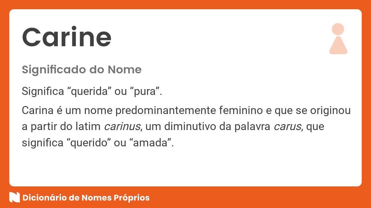Significado do nome Carina - Dicionário de Nomes Próprios