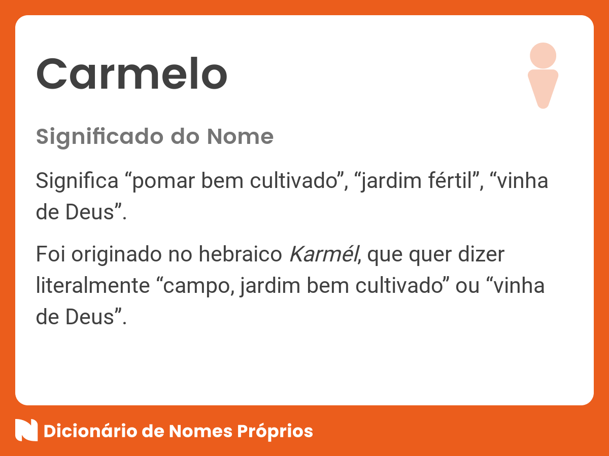 Significado do nome Carmelo - Dicionário de Nomes Próprios