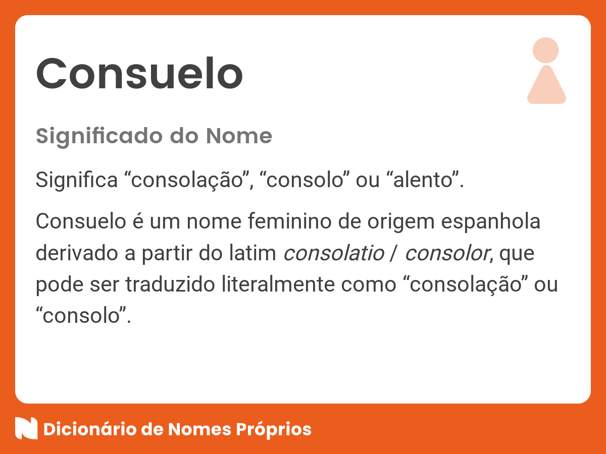 Significado do nome Consuelo - Dicionário de Nomes Próprios