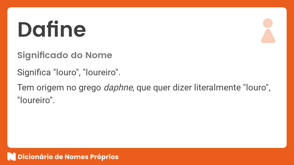 Significado do nome Dafne - Dicionário de Nomes Próprios
