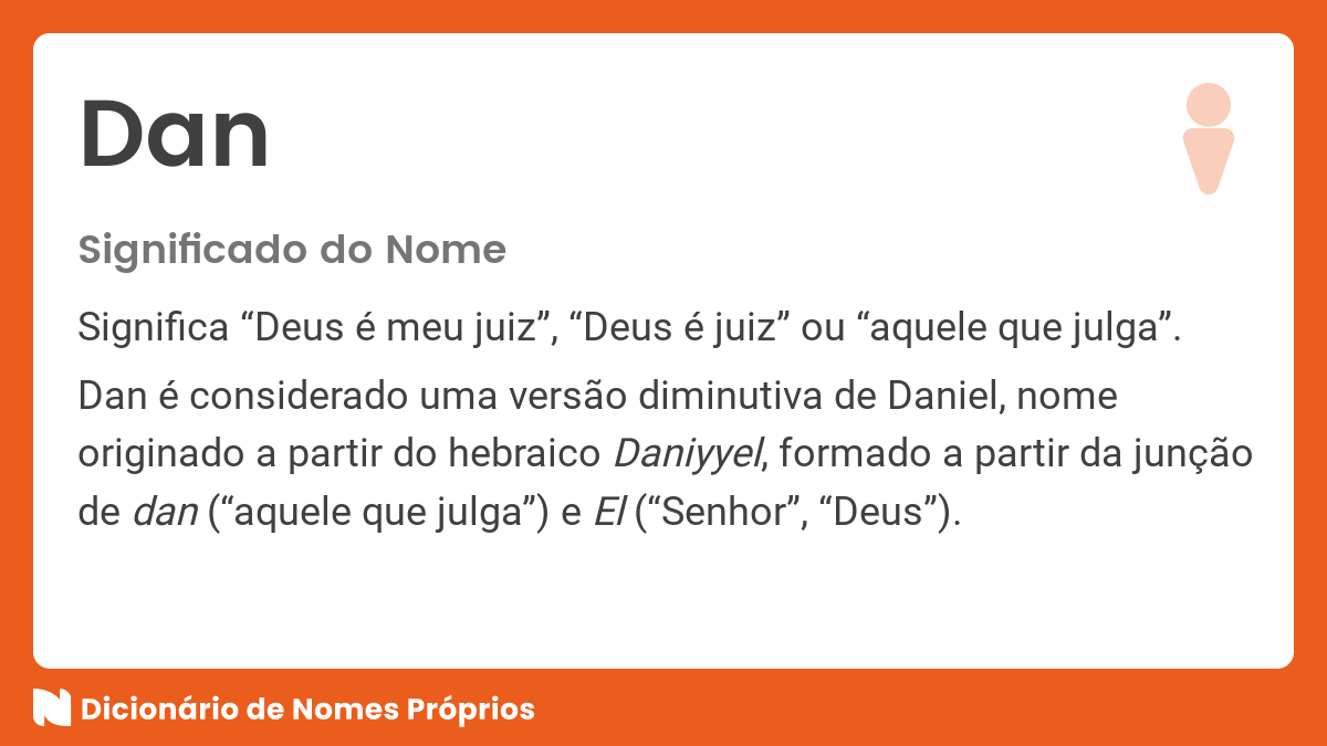 Significado do nome Dan - Dicionário de Nomes Próprios