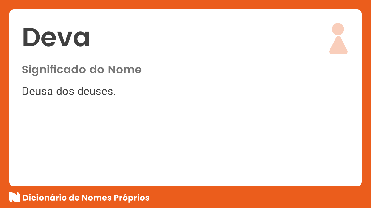 Significado do nome Deva - Dicionário de Nomes Próprios