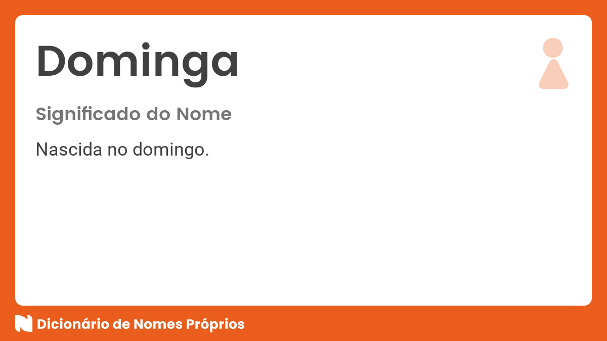 Significado do nome Dominga - Dicionário de Nomes Próprios