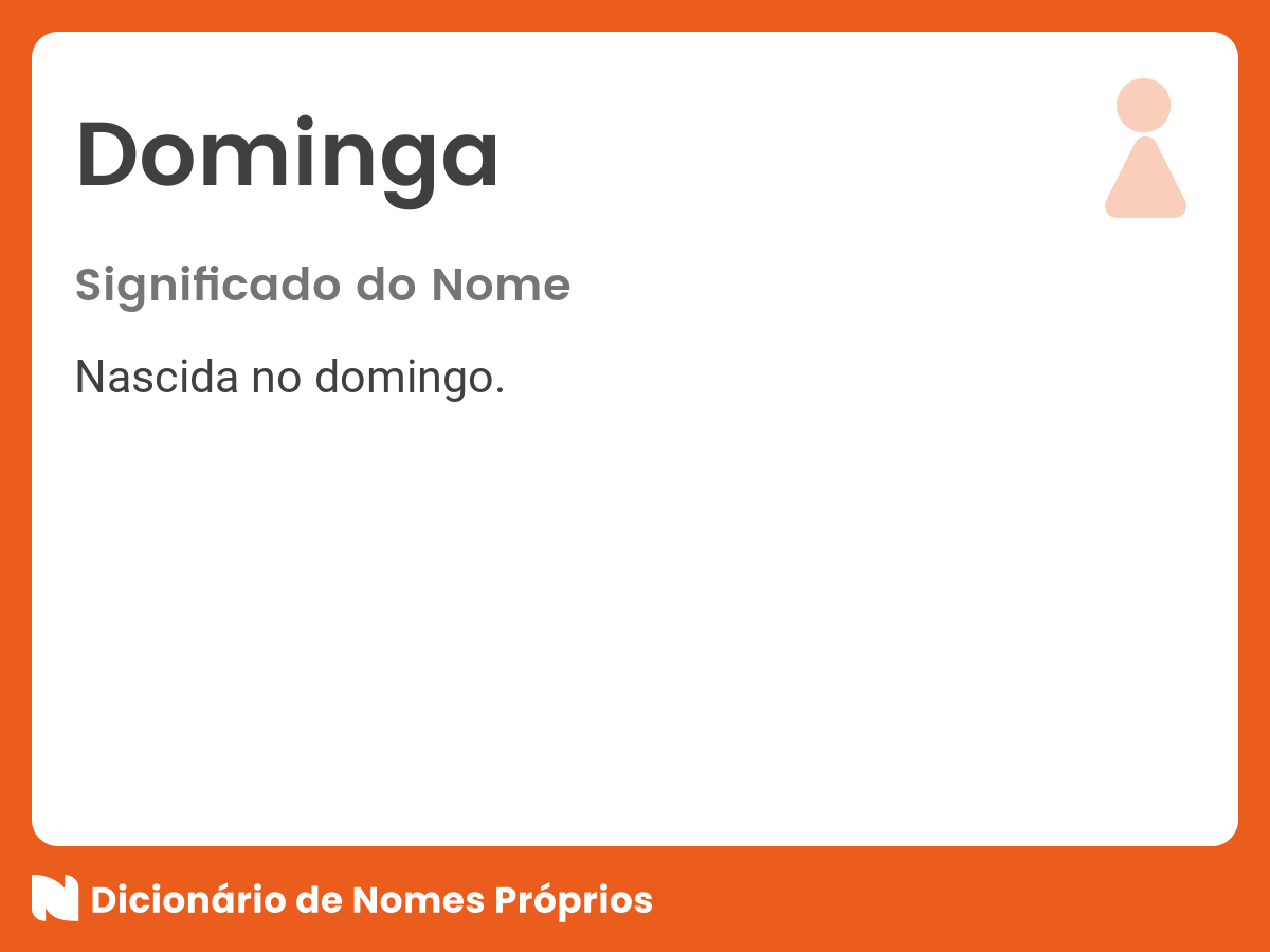 Significado do nome Dominga - Dicionário de Nomes Próprios