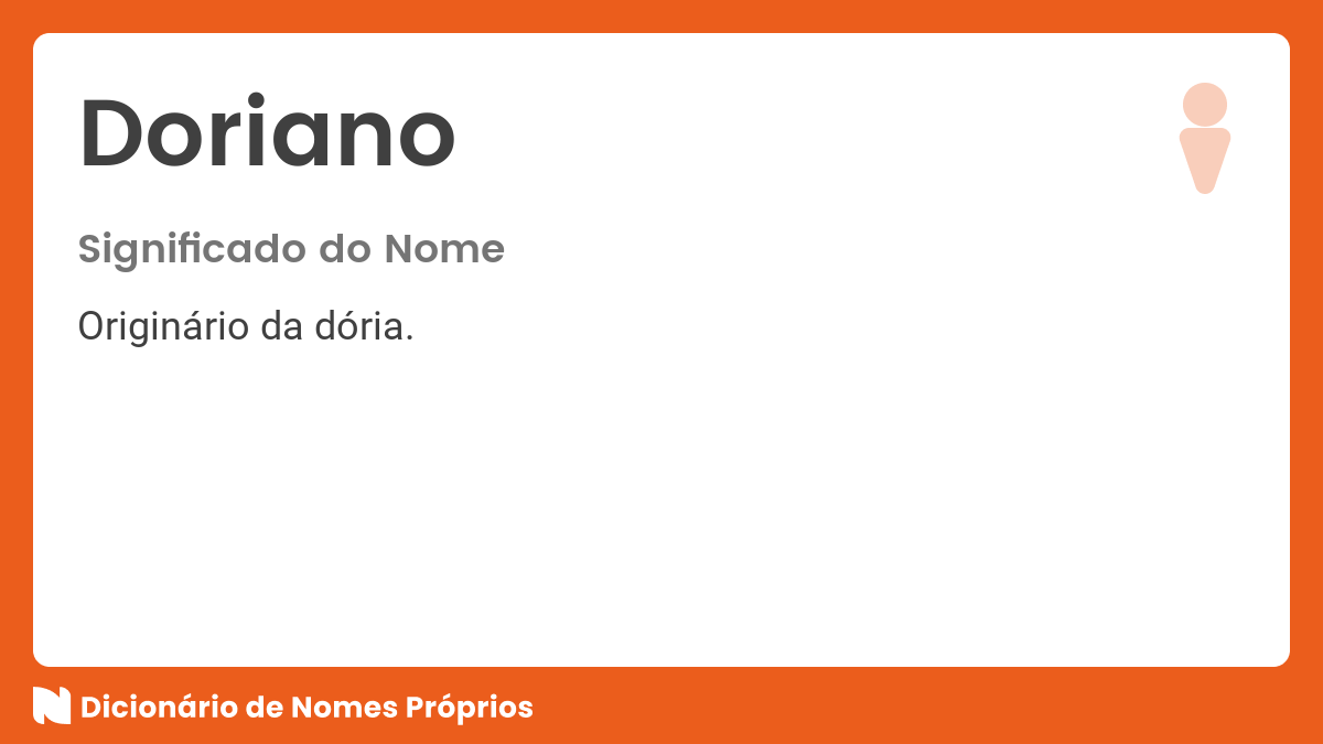 Significado do nome Doriano - Dicionário de Nomes Próprios