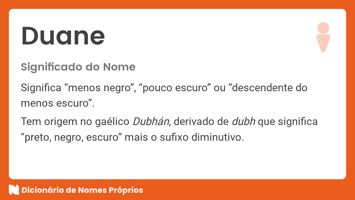Significado do nome Duane - Dicionário de Nomes Próprios
