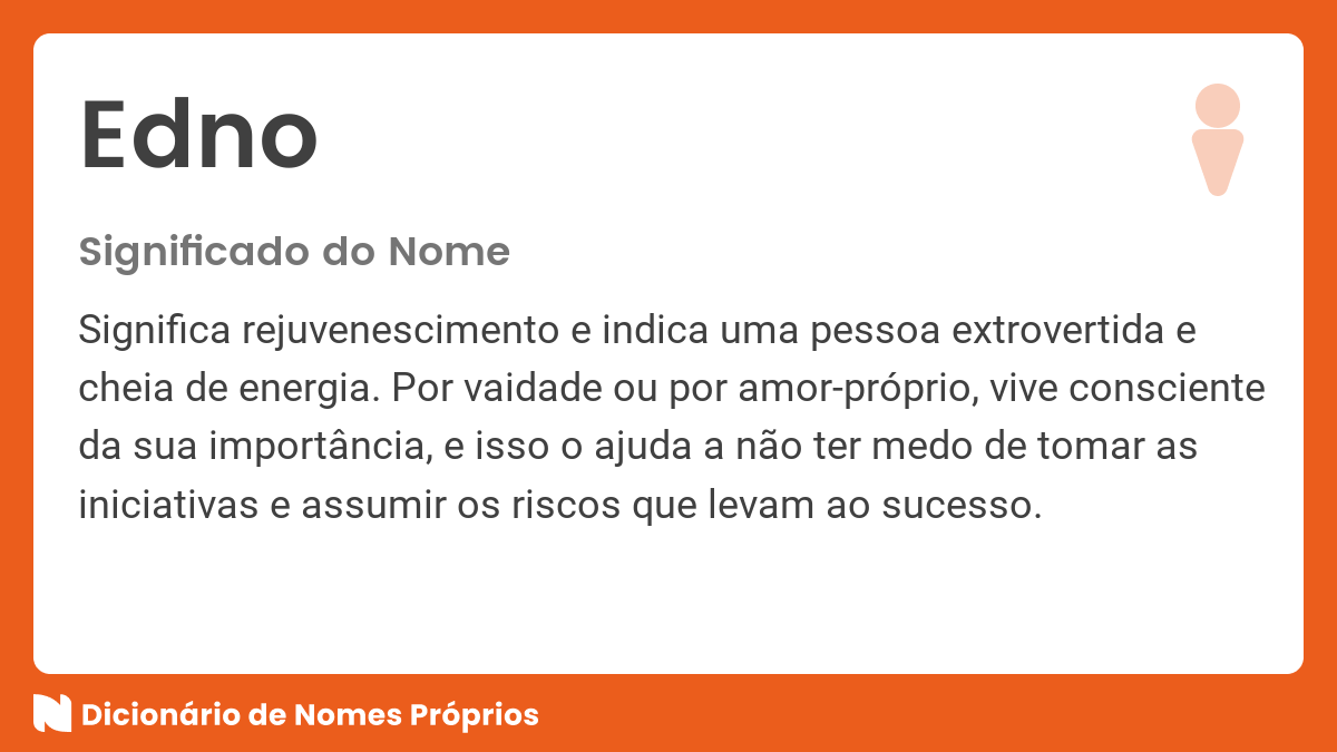Significado do nome Edno - Dicionário de Nomes Próprios