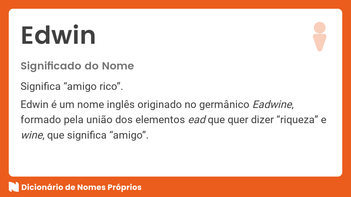 Significado do nome Edwin - Dicionário de Nomes Próprios