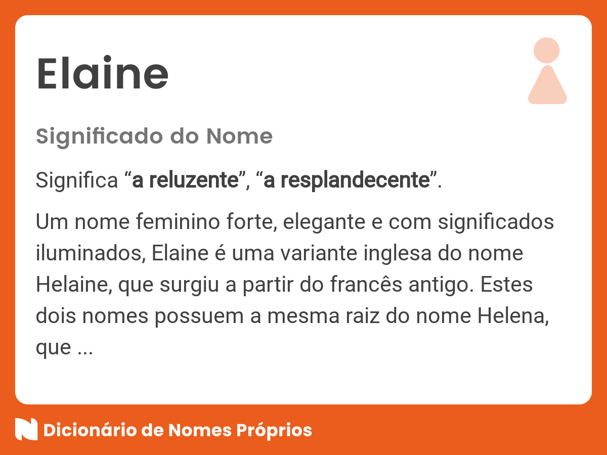 Significado do nome Elaine - Dicionário de Nomes Próprios
