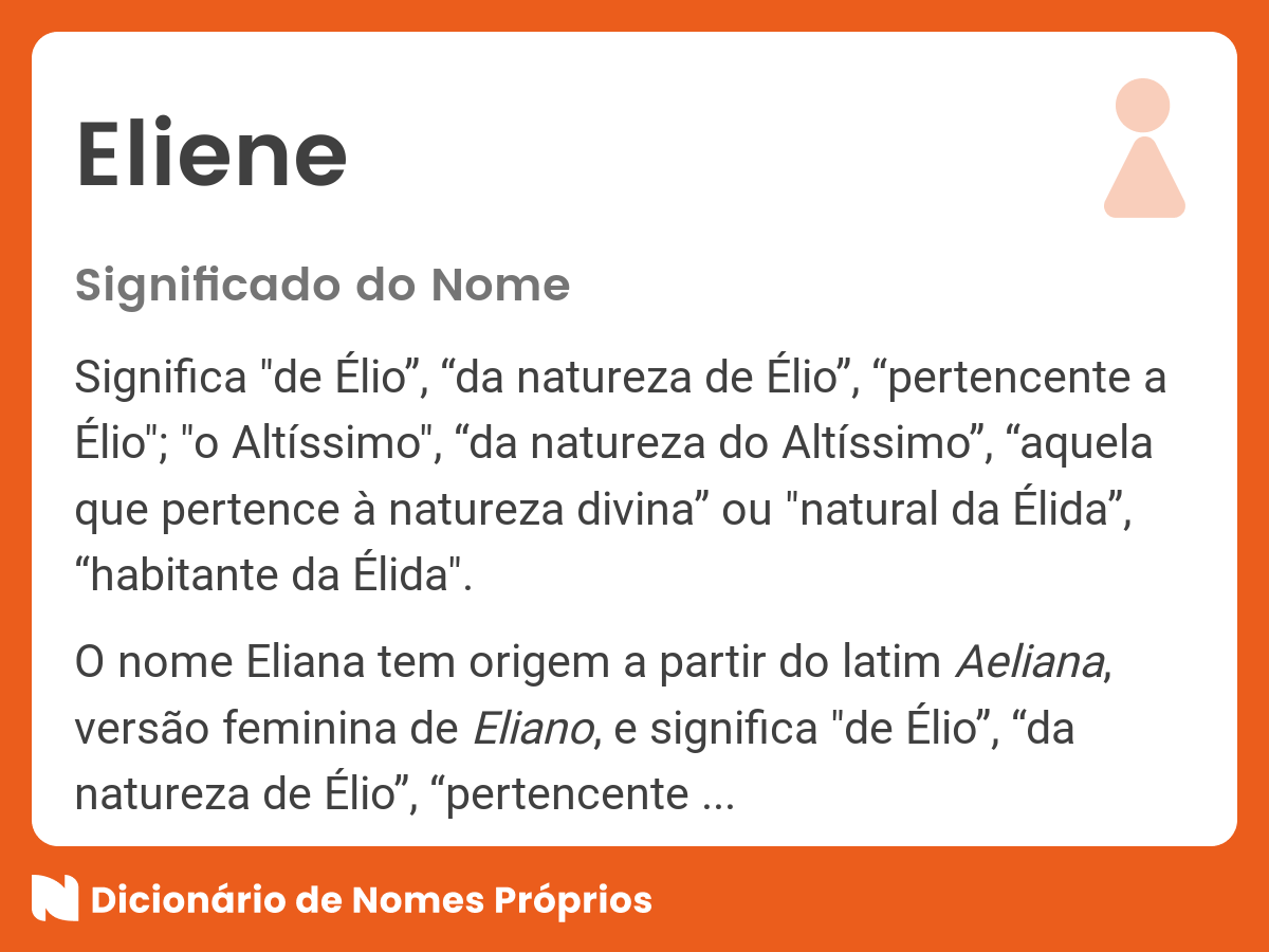 Significado do nome Eliene - Dicionário de Nomes Próprios