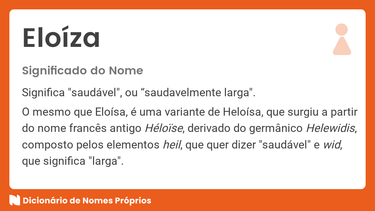 Significado do nome Eloíza - Dicionário de Nomes Próprios