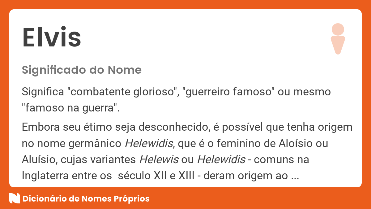 Significado do nome Elvis - Dicionário de Nomes Próprios