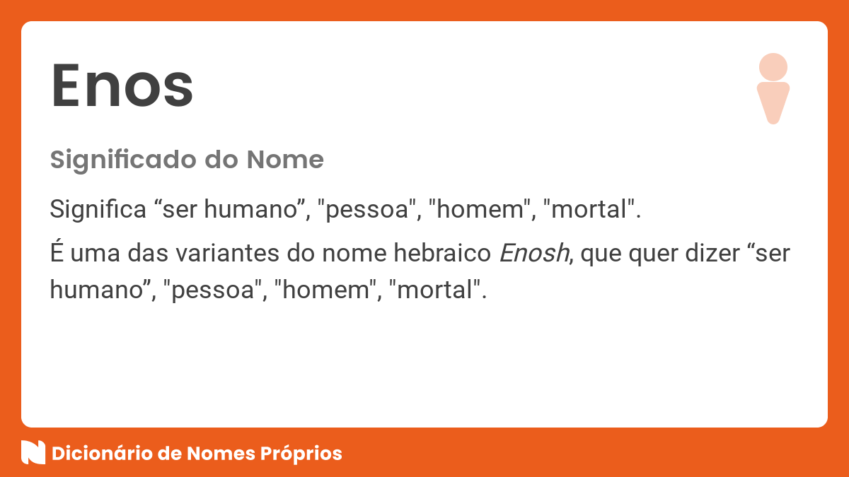 Significado do nome Enos - Dicionário de Nomes Próprios