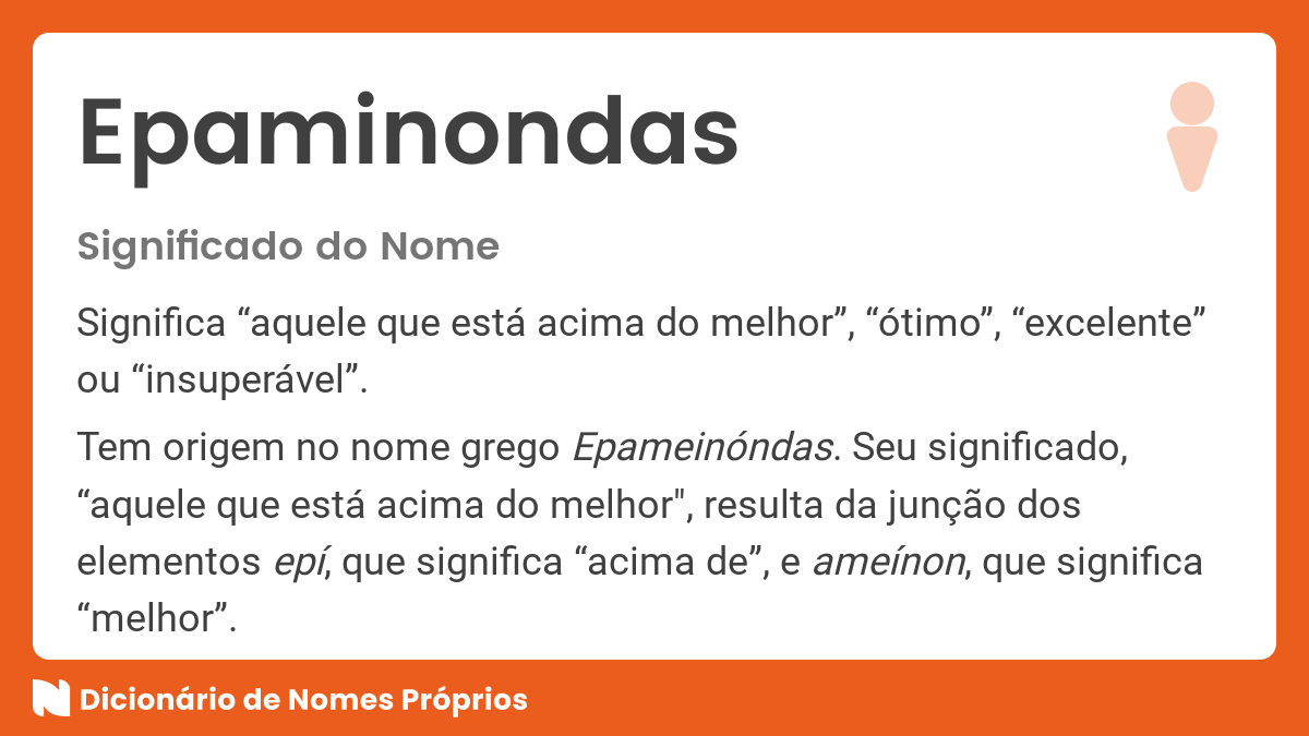 Significado do nome Epaminondas - Dicionário de Nomes Próprios
