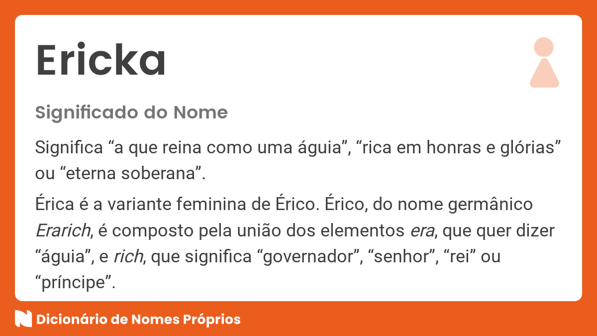 Significado do nome Érica - Dicionário de Nomes Próprios