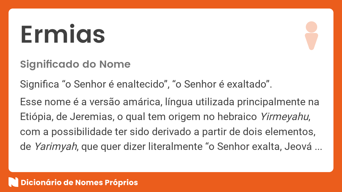 Significado do nome Ermias - Dicionário de Nomes Próprios