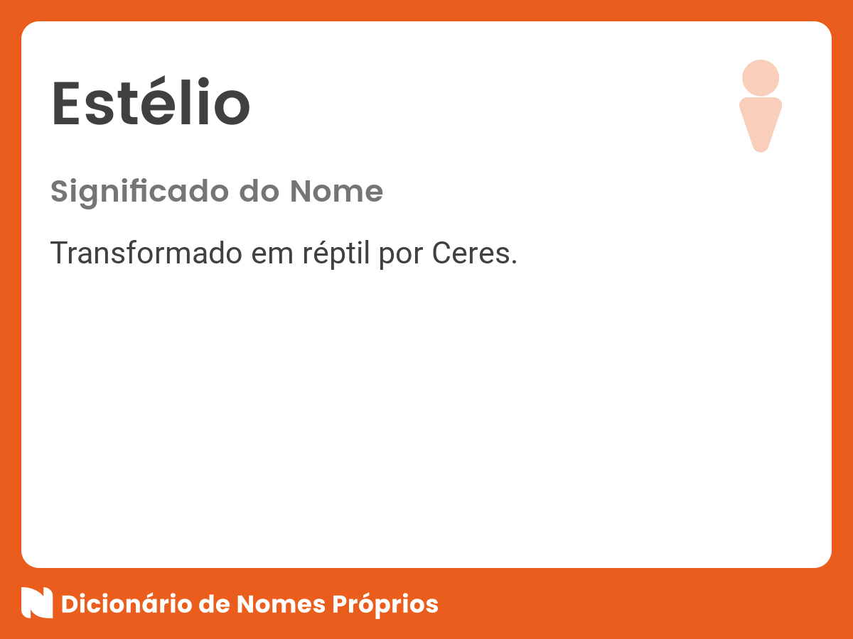 Significado do nome Estélio - Dicionário de Nomes Próprios