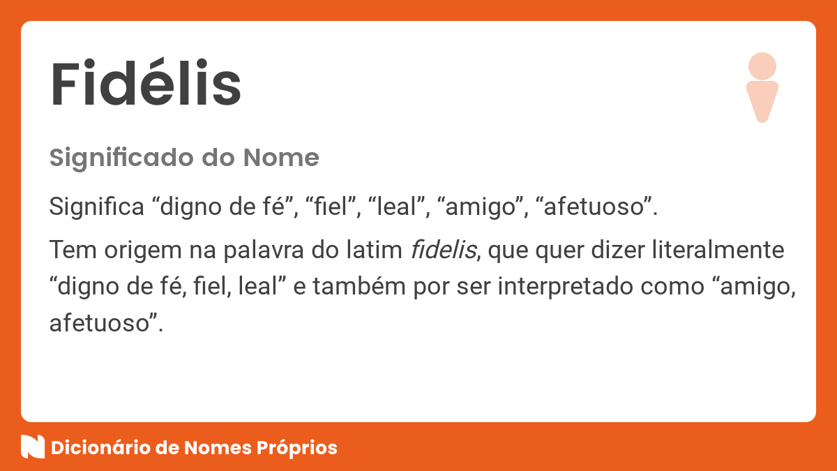 Significado do nome Fidélis - Dicionário de Nomes Próprios