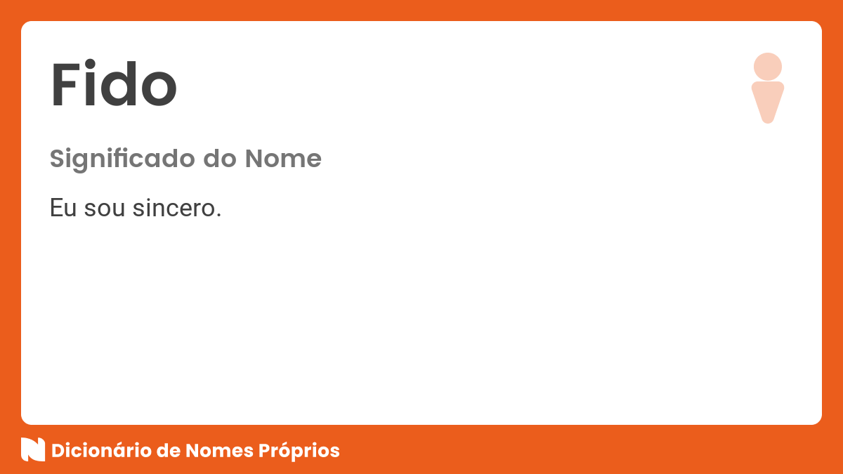 Significado do nome Fido - Dicionário de Nomes Próprios