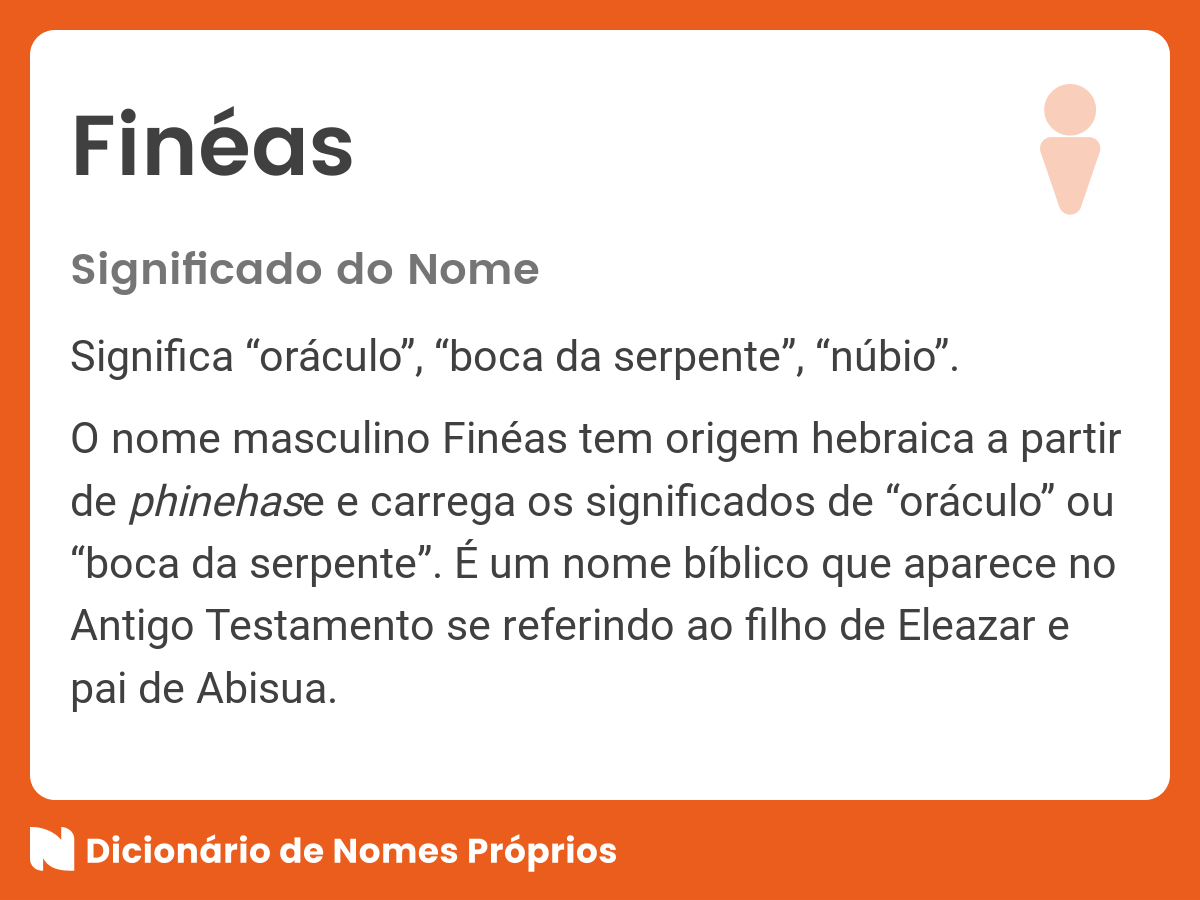 Significado do nome Finéas - Dicionário de Nomes Próprios