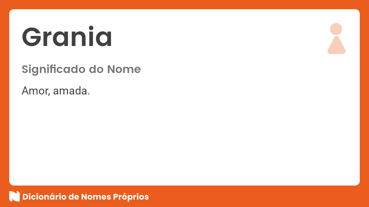 Significado do nome Grania - Dicionário de Nomes Próprios