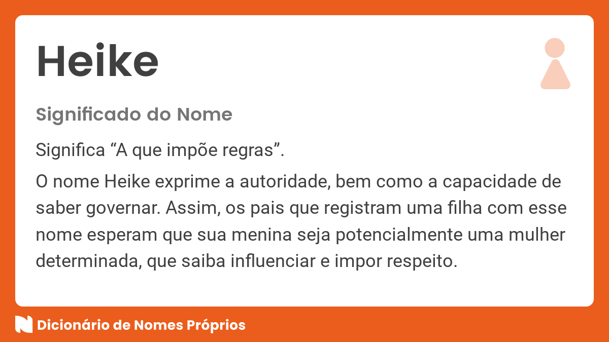 Significado do nome Heike - Dicionário de Nomes Próprios